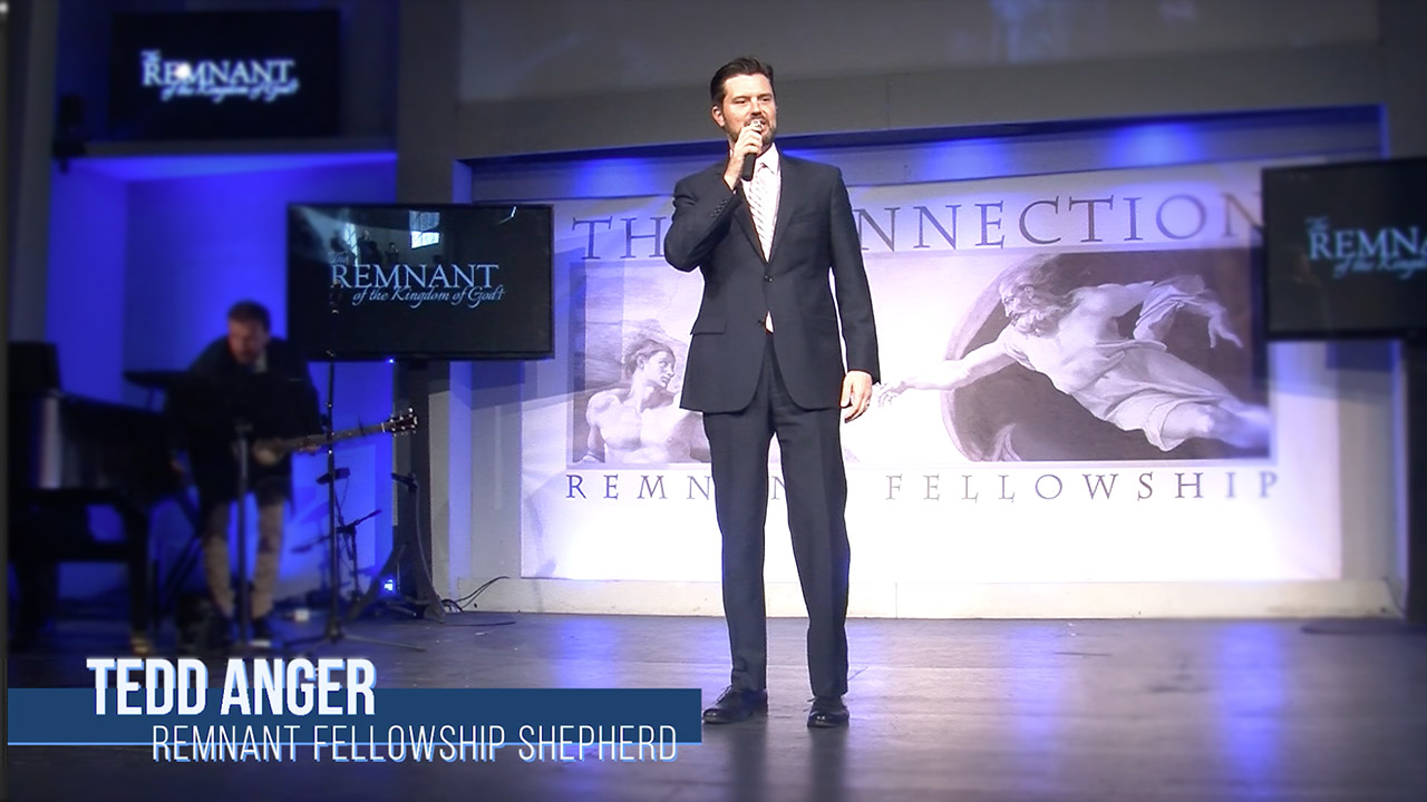 A word from Tedd Anger, A Remnant Fellowship Shepherd - You Can ...